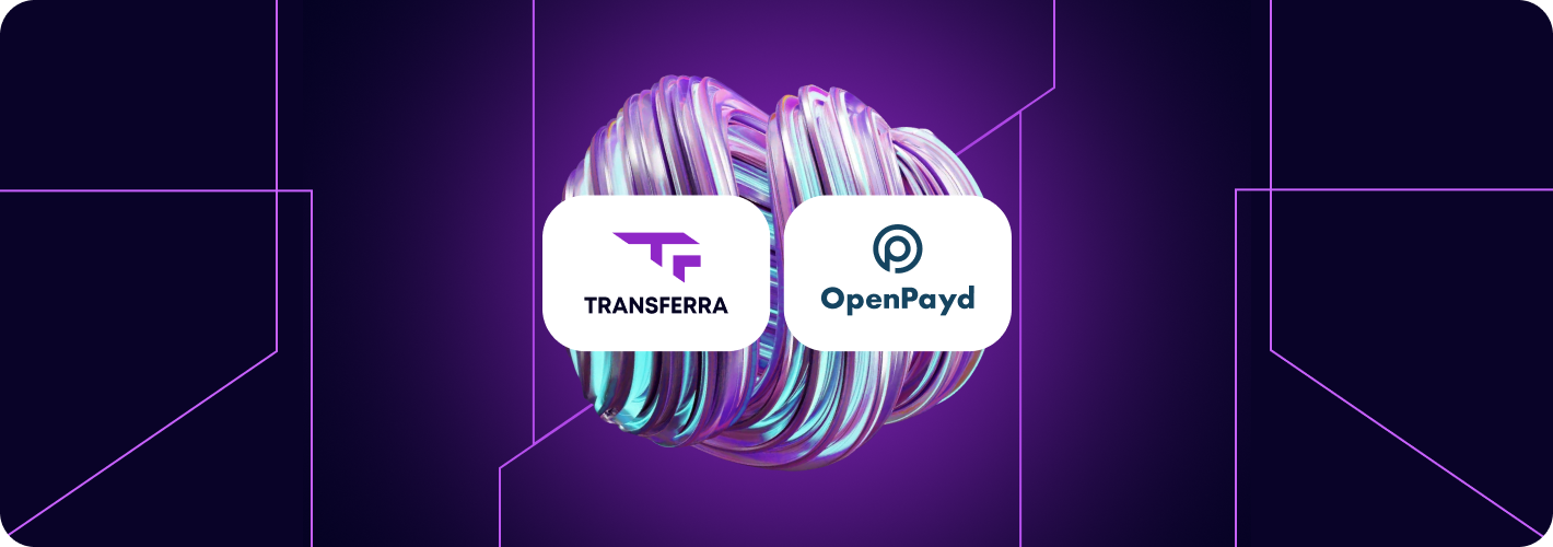 Transferra partners with OpenPayd to offer simple and secure payments ...